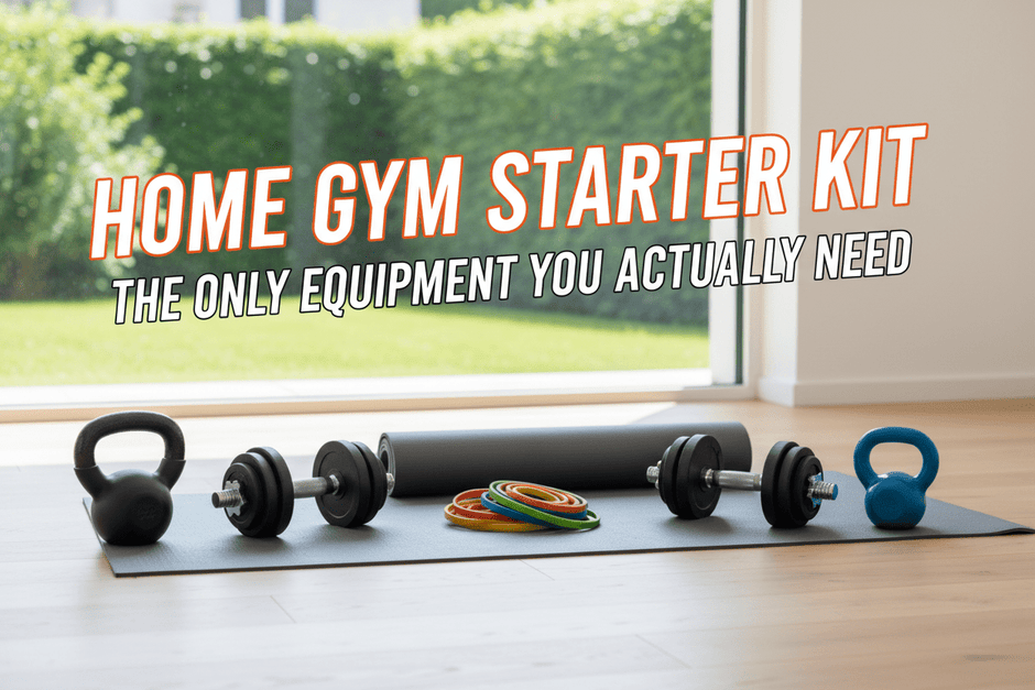 Home Gym Starter Kit: The Only Equipment You Actually Need (2026 ...